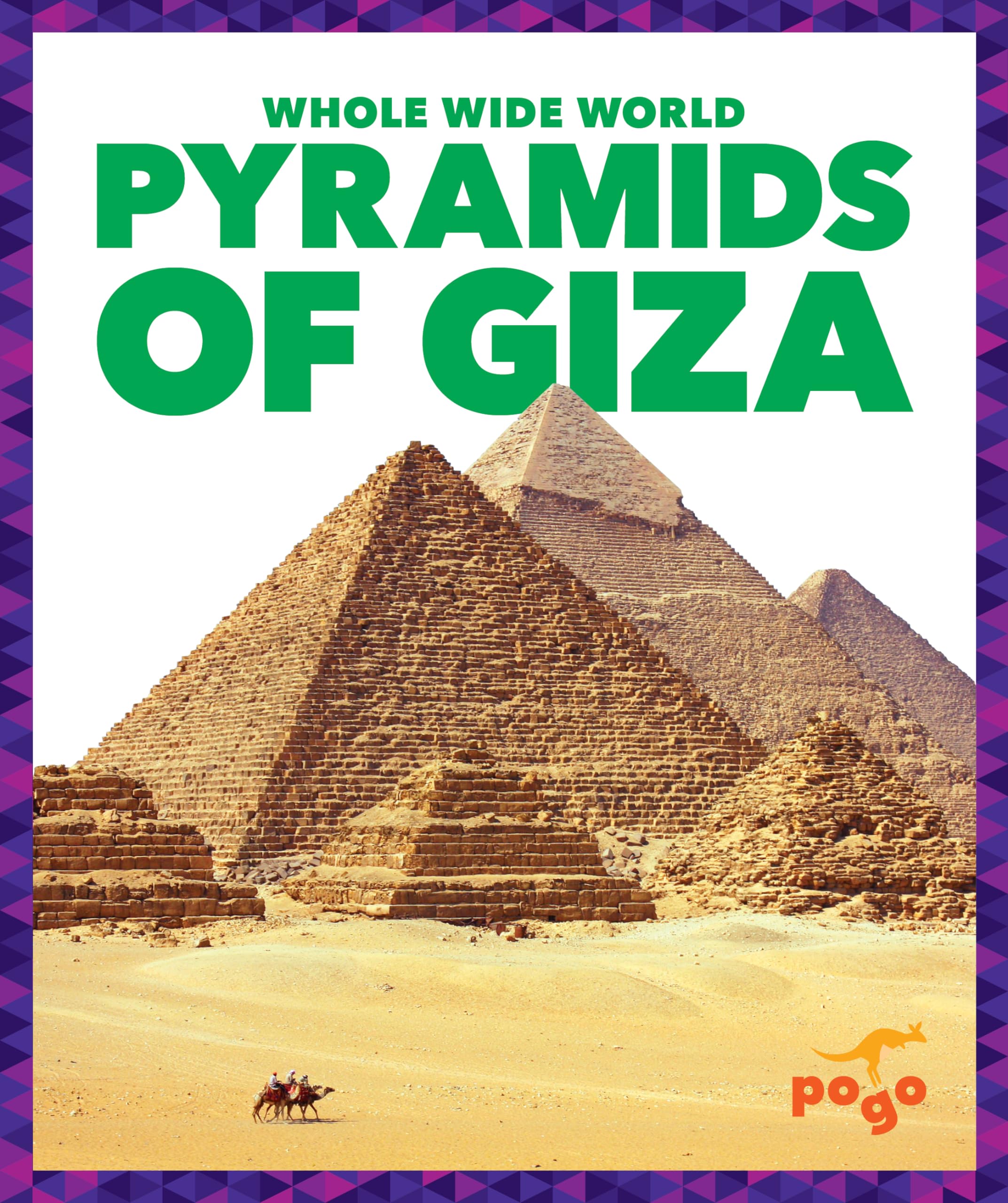 Pyramids of Giza (Pogo Books: Whole Wide World): Kristine Spanier, MLIS ...
