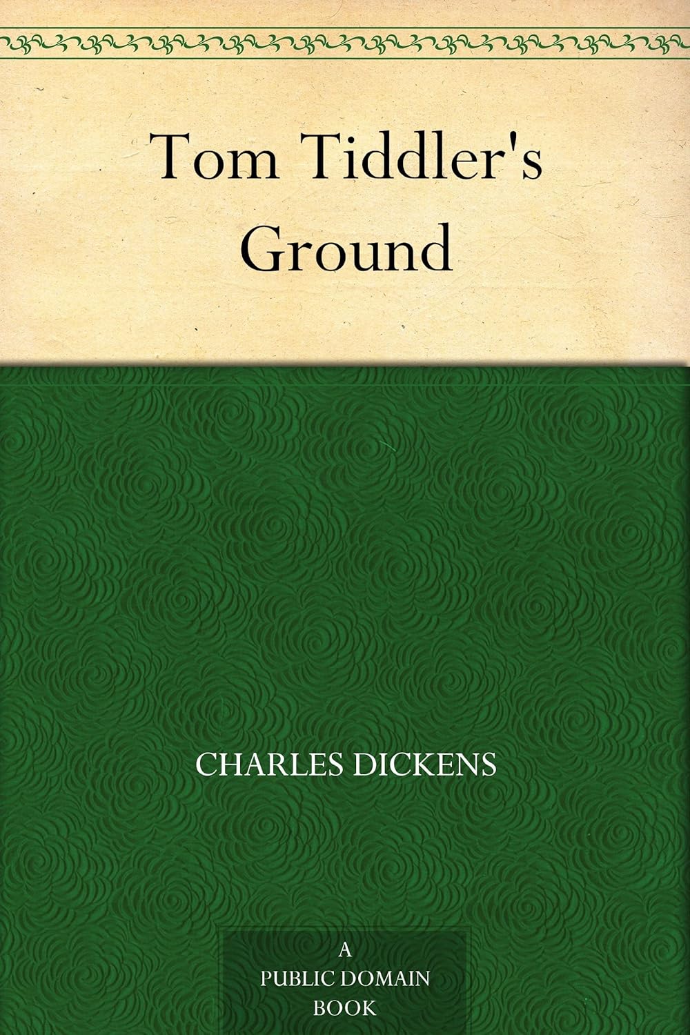 Amazon.com: Tom Tiddler's Ground eBook : Dickens, Charles: Kindle Store