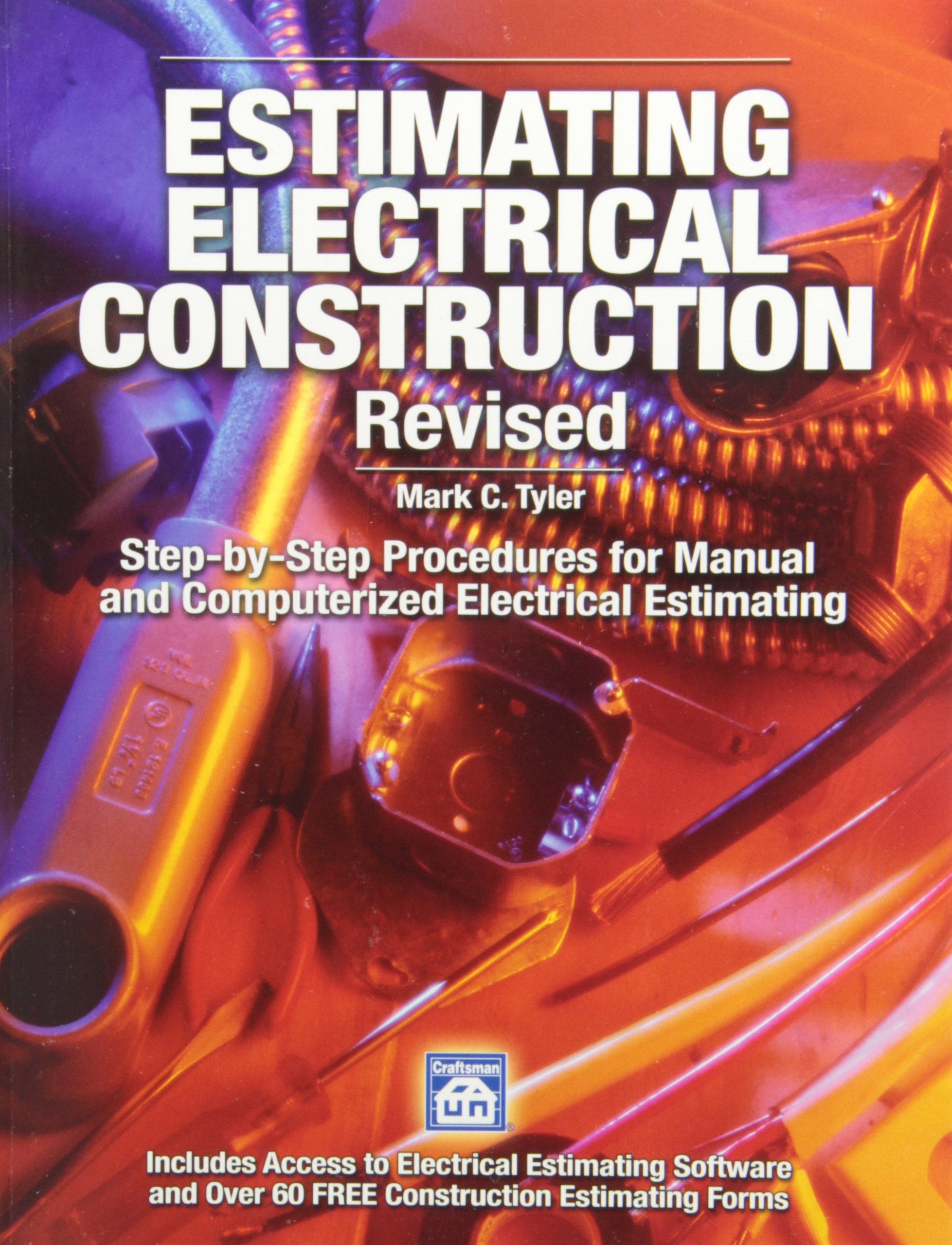 Estimating Electrical Construction Revised: Tyler, Mark: 9781572182530 ...