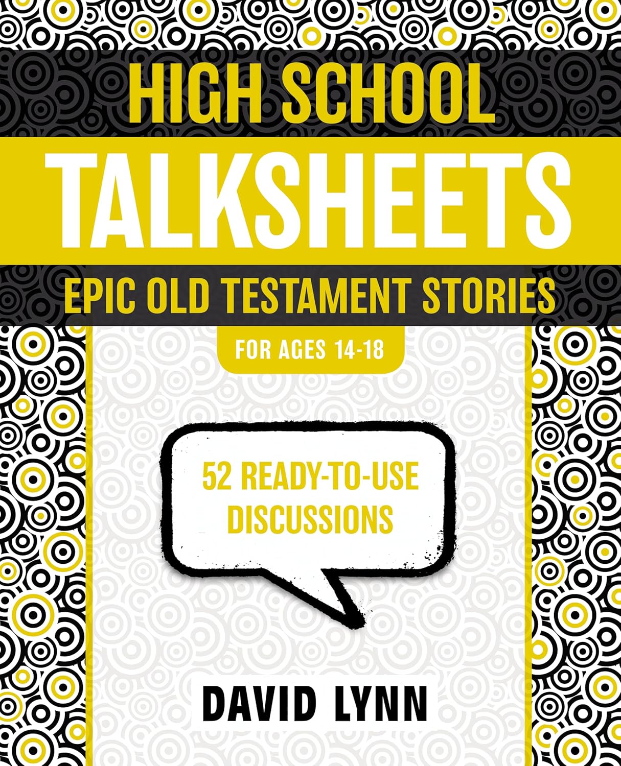 High School TalkSheets, Epic Old Testament Stories: 52 Ready-to-Use ...