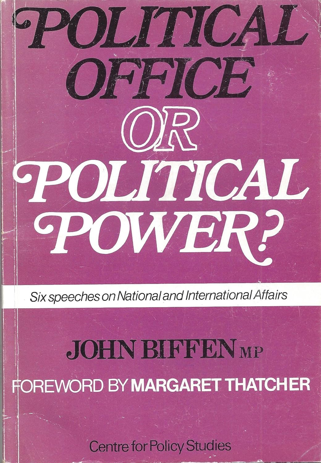Political office or political power?: Six speeches on national and ...