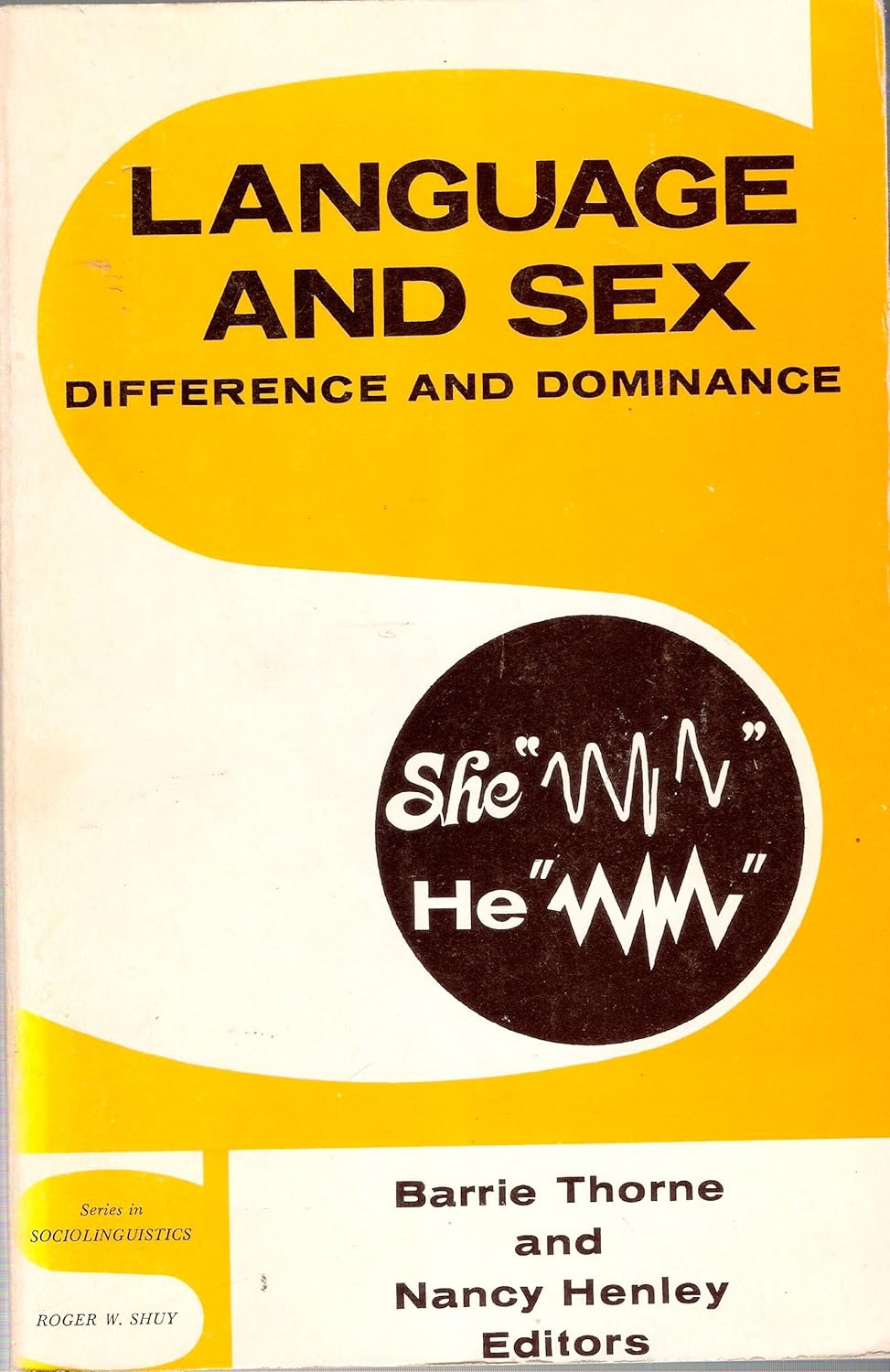 Language and Sex: Difference and Dominance (Series in Sociolinguistics ...