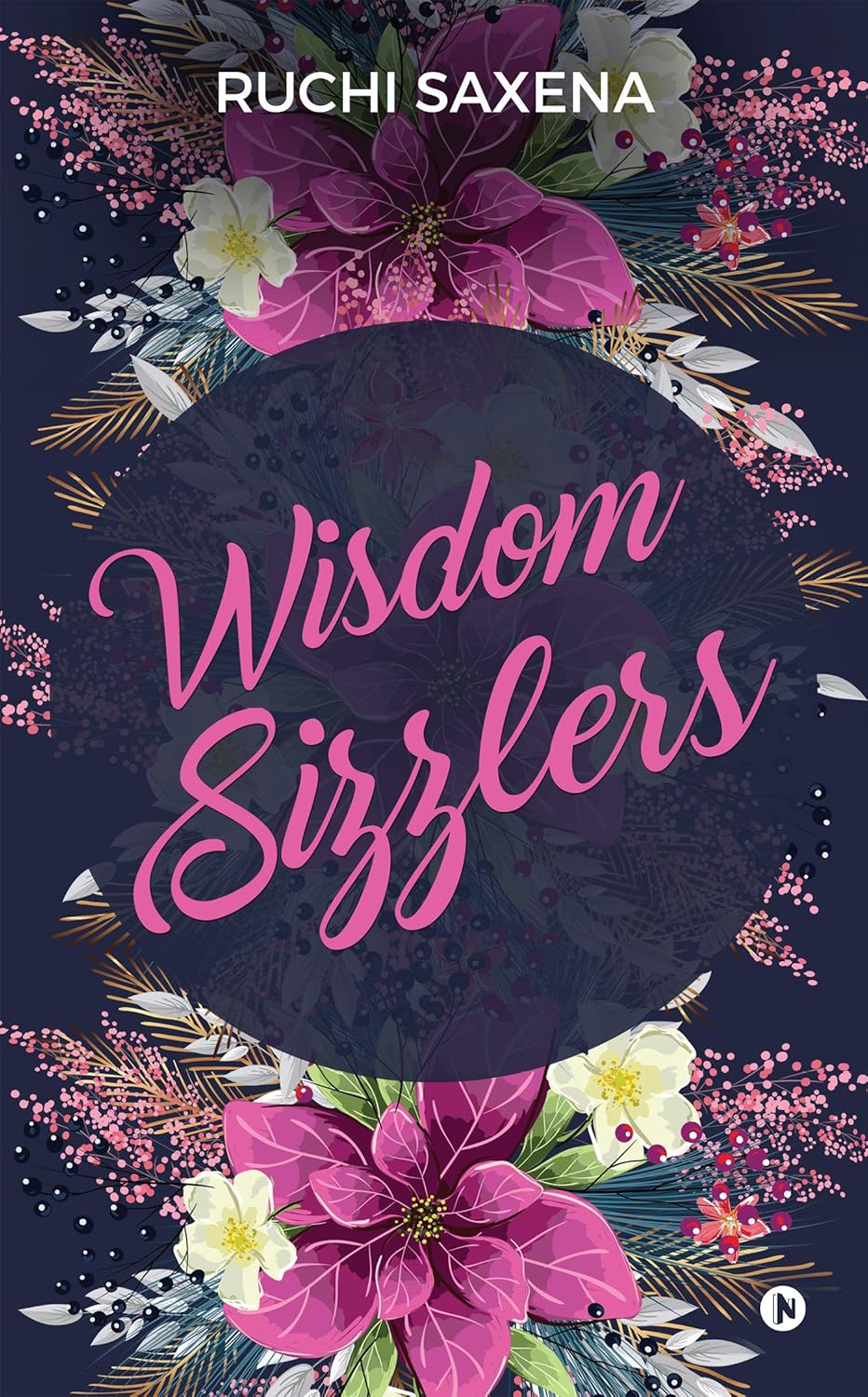 Wisdom Sizzlers - Kindle edition by Saxena, Ruchi. Politics & Social ...