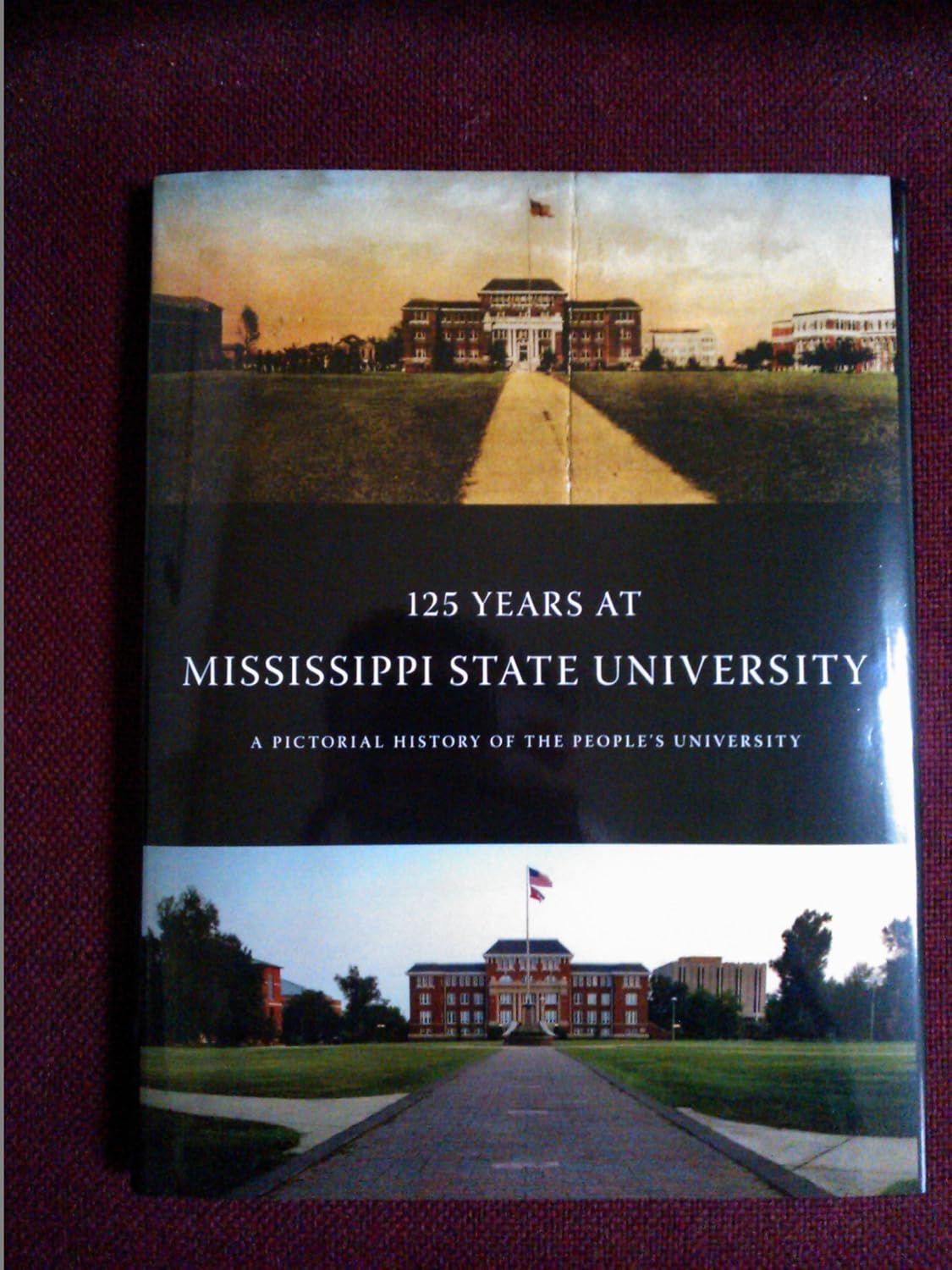 125 Years at Mississippi State University: A Pictorial History of the ...