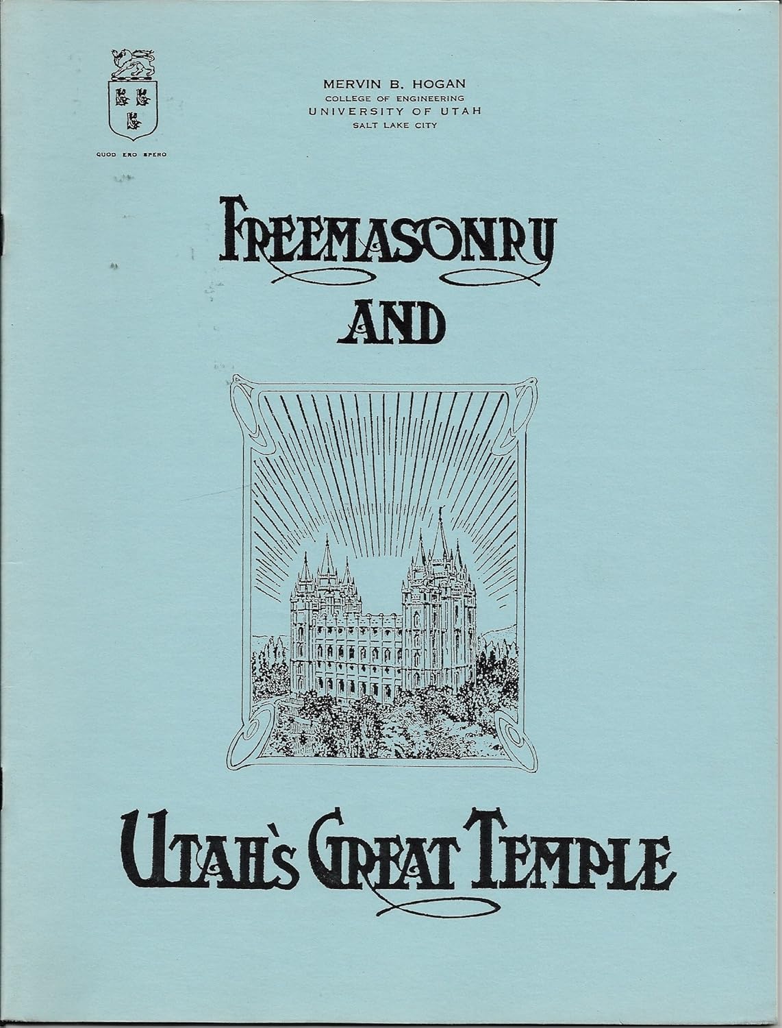 Freemasonry and Utah's Great Temple: Mervin B. Hogan: Amazon.com: Books