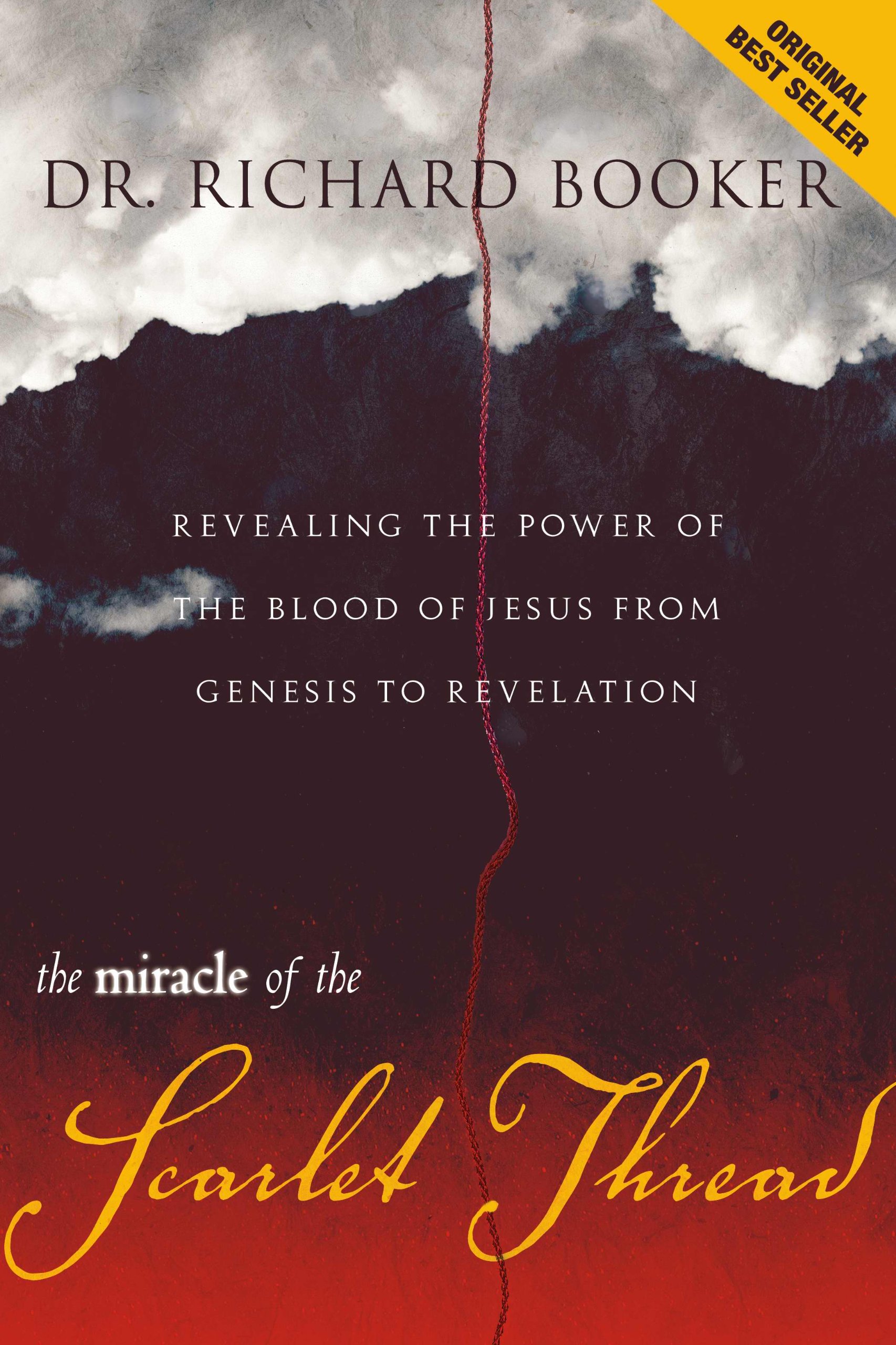 The Miracle of the Scarlet Thread: Revealing the Power of the Blood of ...