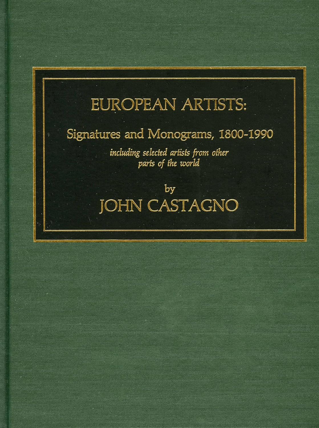 European Artists: Signatures and Monograms, 1800-1990, Including ...