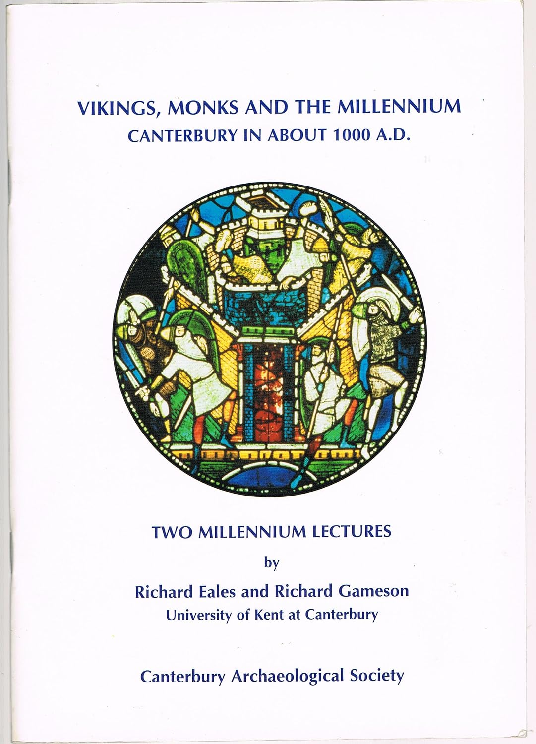 Vikings, Monks and the Millennium: Eales, Richard, Gameson, Richard ...