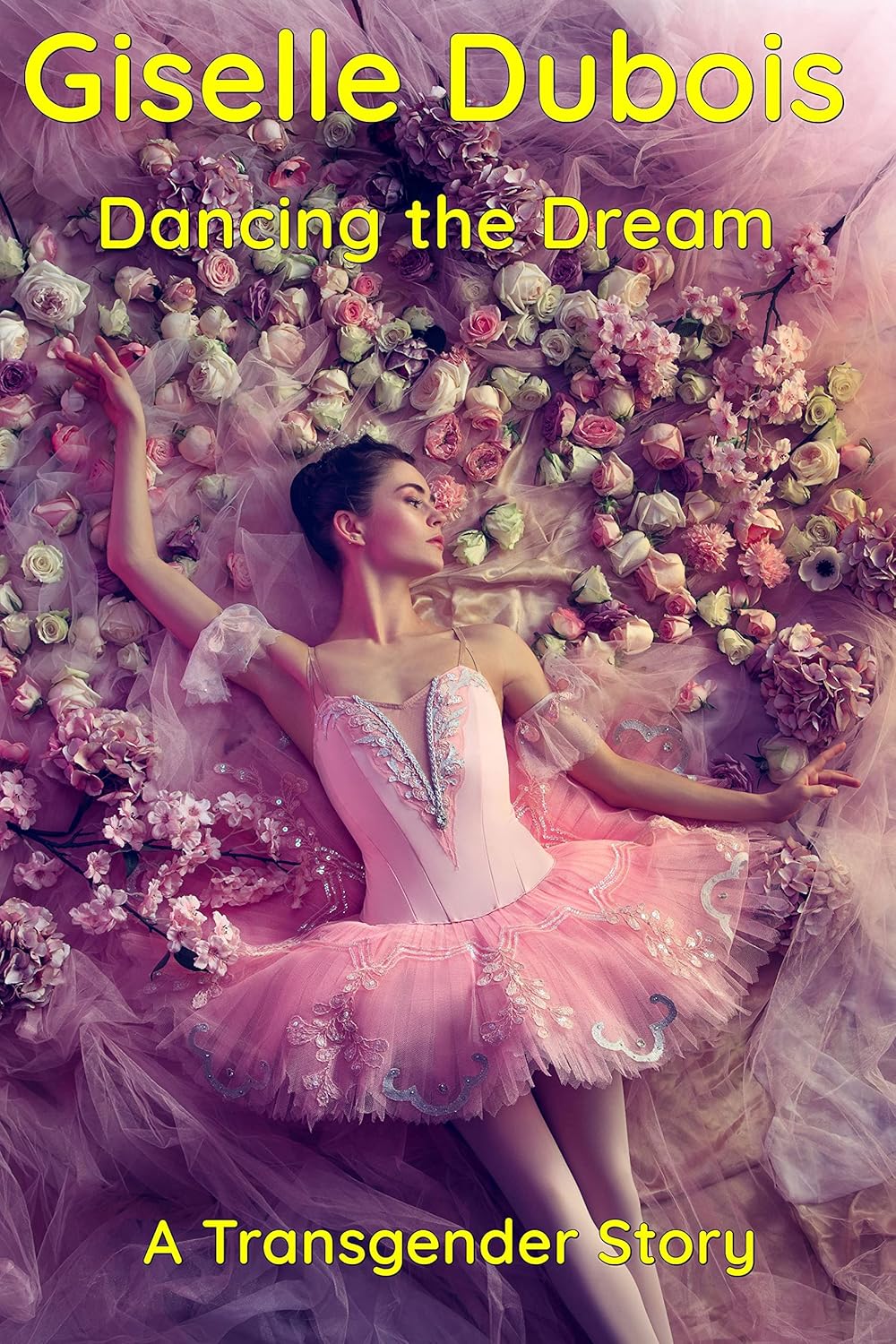 Dancing the Dream: A Transgender Story - Kindle edition by Dubois ...