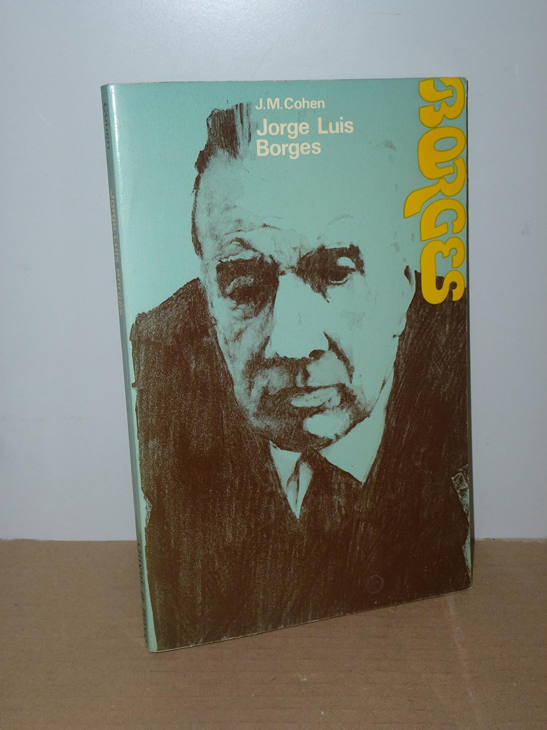 Jorge Luis Borges (The Modern writers series): Cohen, J. M ...