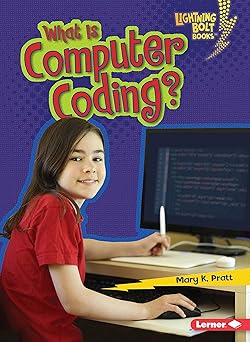 What Is Computer Coding? (Lightning Bolt Books ® ― Our Digital World ...