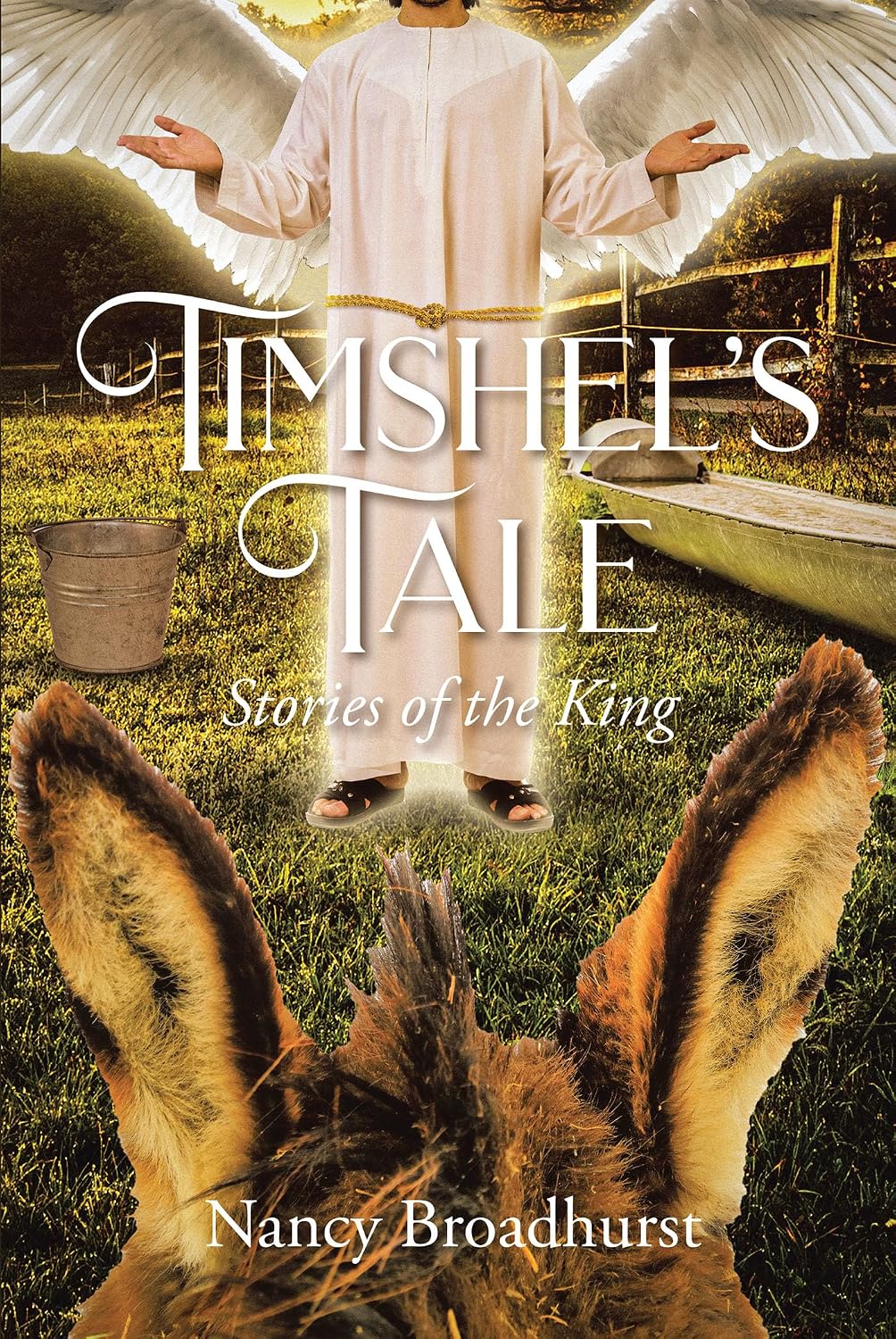 Timshel's Tale: Stories of the King - Kindle edition by Broadhurst ...