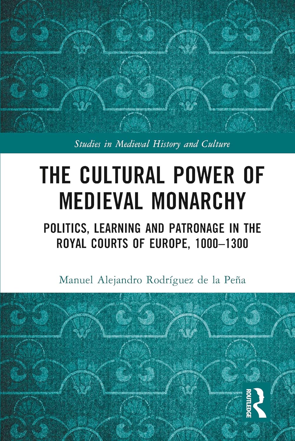 Amazon.com: The Cultural Power of Medieval Monarchy (Studies in ...