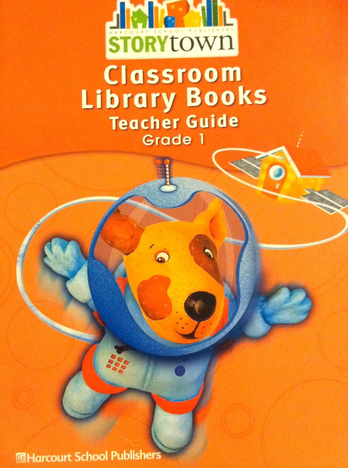 Classroom Library Books: Teacher Guide, Grade 1 (Storytown): harcourt ...
