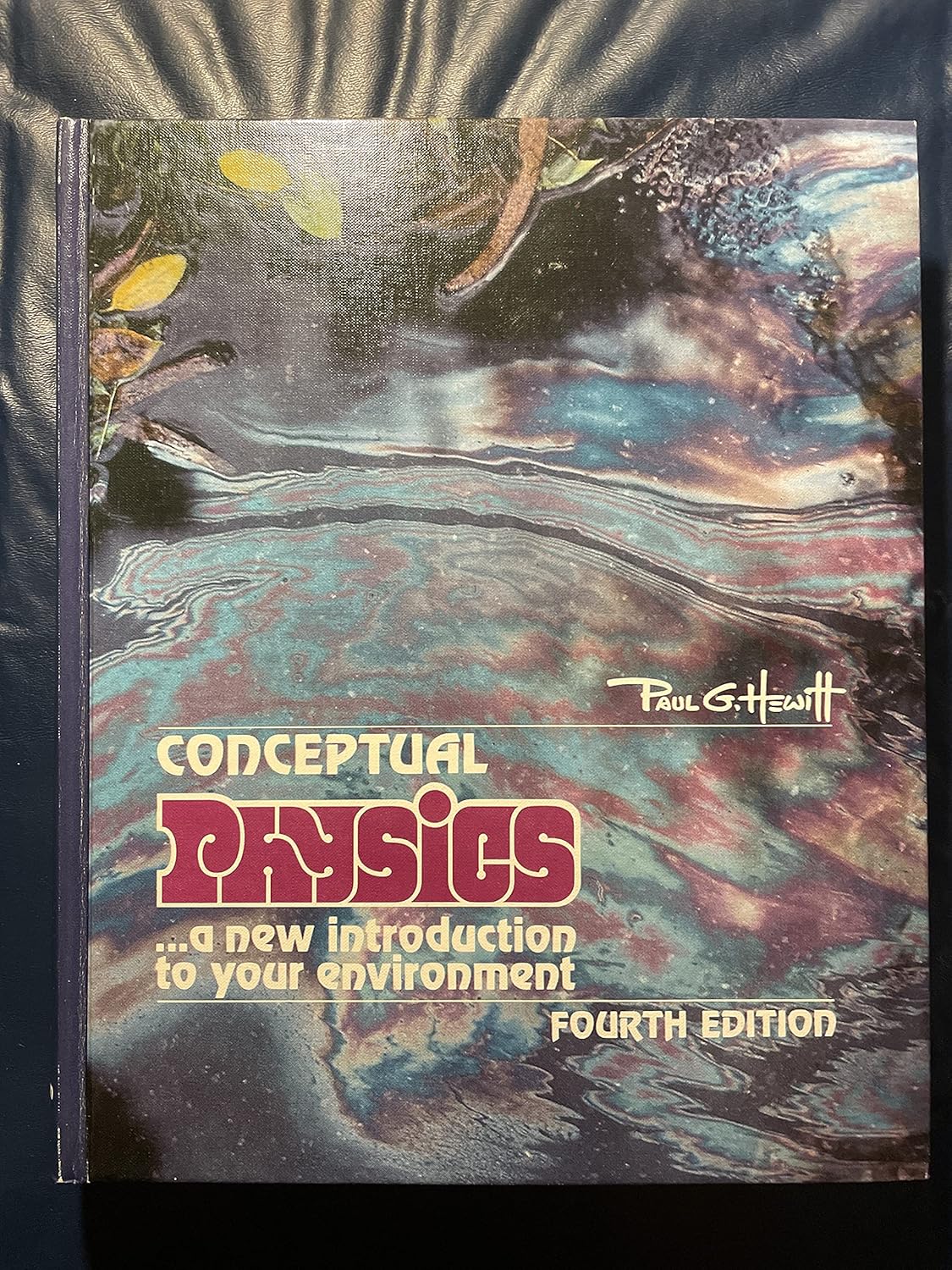 Conceptual Physics-a new introduction to your environment: Hewitt, Paul ...