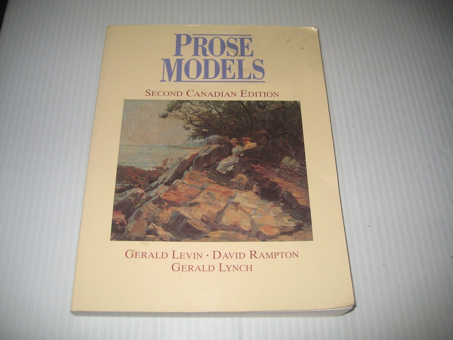 Prose Models Second Canadian Edition: Levin, Gerald; Rampton, David ...
