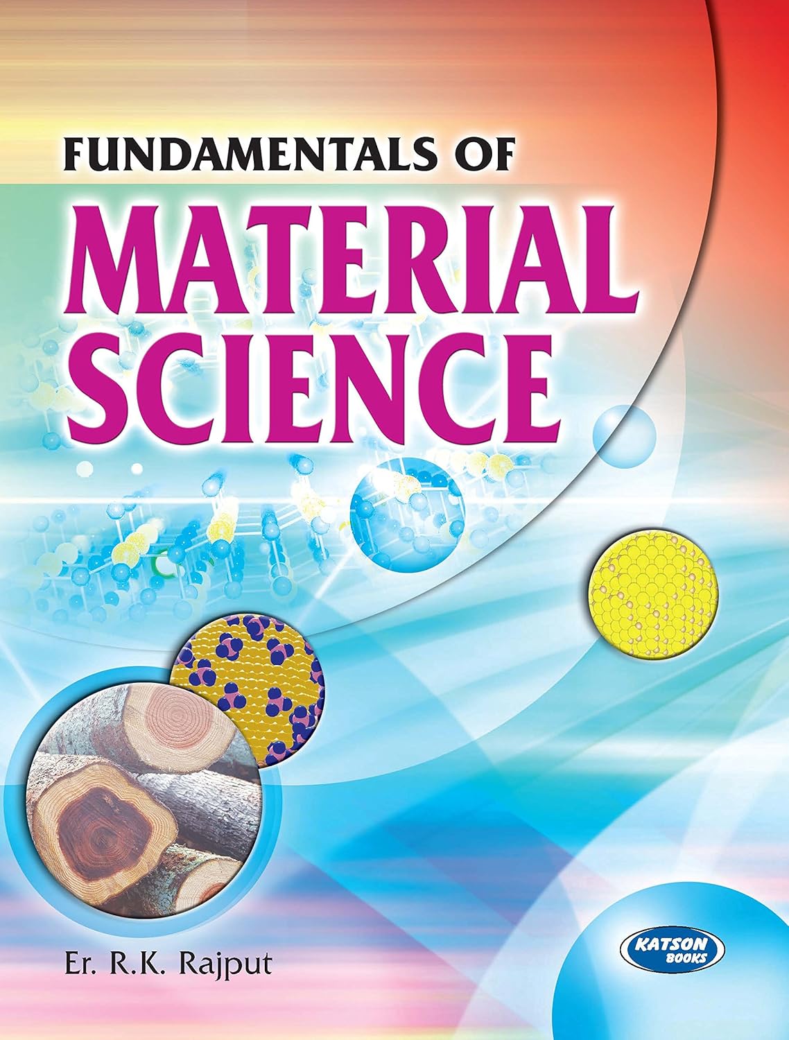 S.k. Kataria Sons Fundamentals Of Material Science: R.K.Rajput ...
