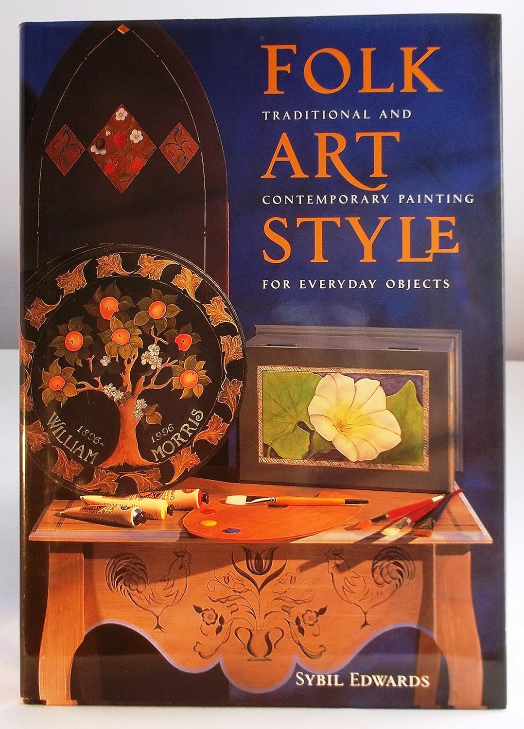 Folk Art Style: Traditional and Contemporary Painting for Everyday ...