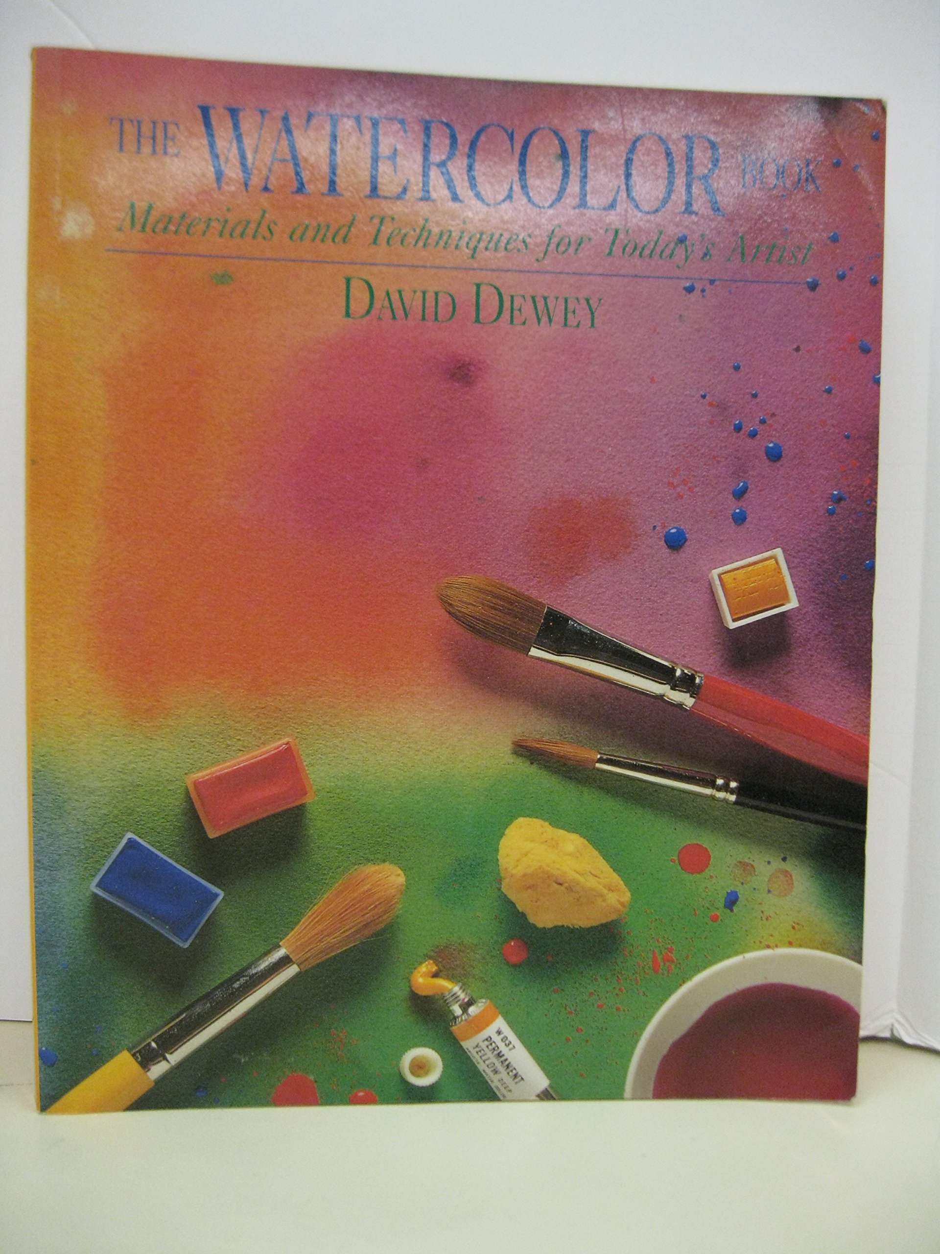 The Watercolor Book: Materials and Techniques for Today's Artists ...
