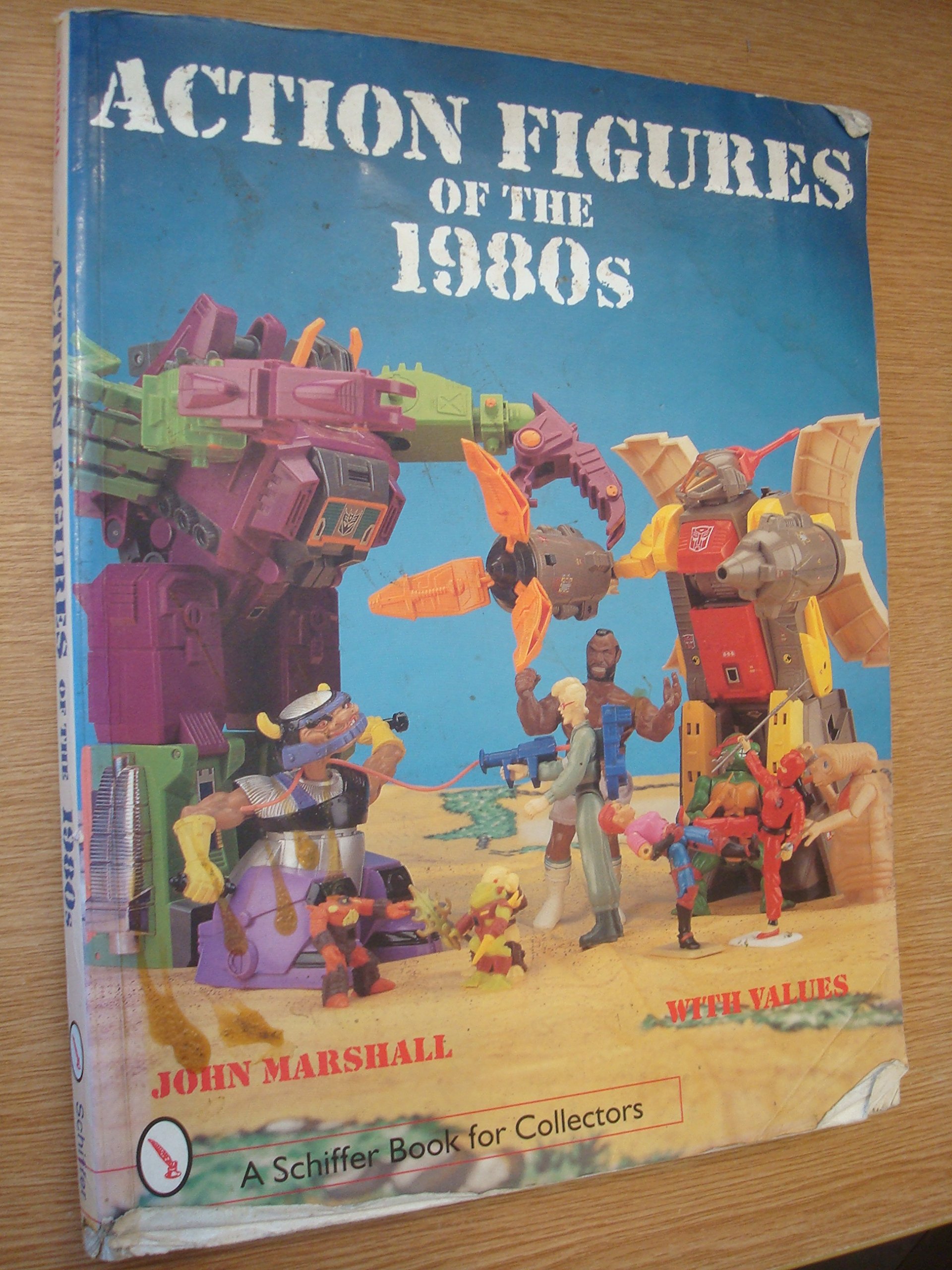 Action Figures of the 1980s (A Schiffer Book for Collectors): Marshall ...
