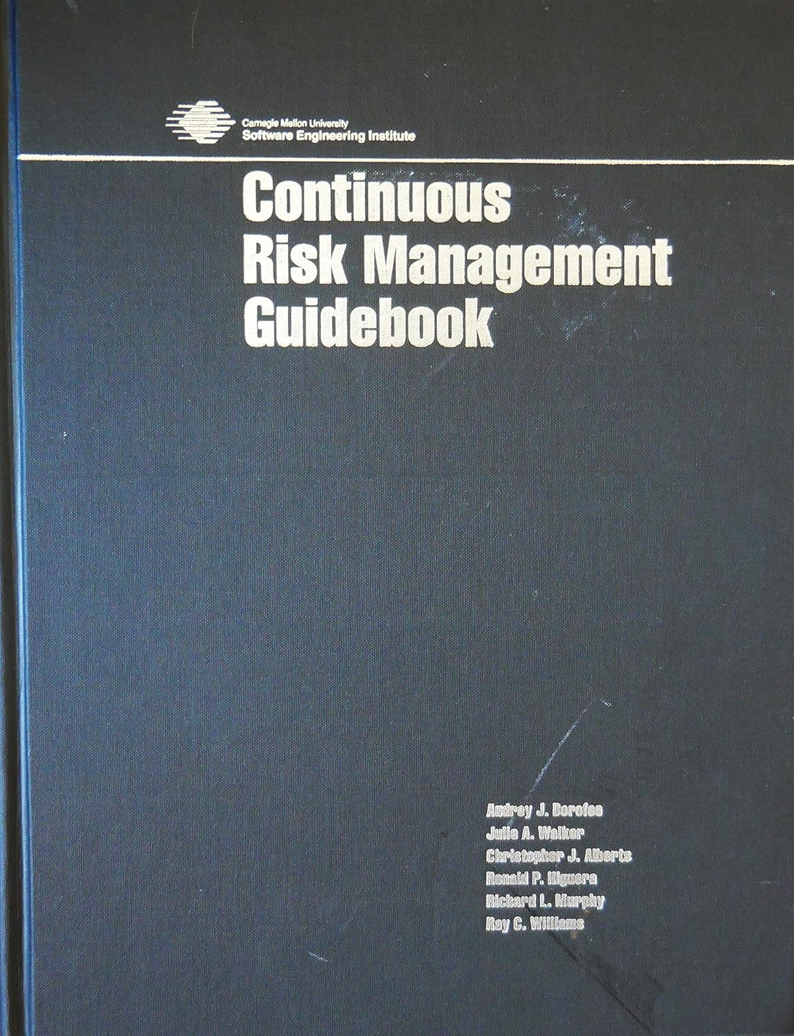 Continuous Risk Management Guidebook: Audrey J. Dorofee: Amazon.com: Books