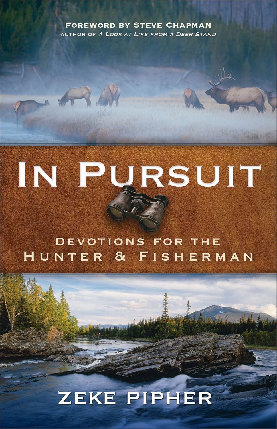 Amazon.com: In Pursuit: Devotions for the Hunter and Fisherman eBook ...