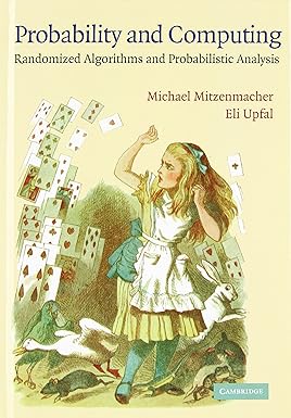 Probability and Computing: Randomized Algorithms and Probabilistic Analysis: Mitzenmacher ...