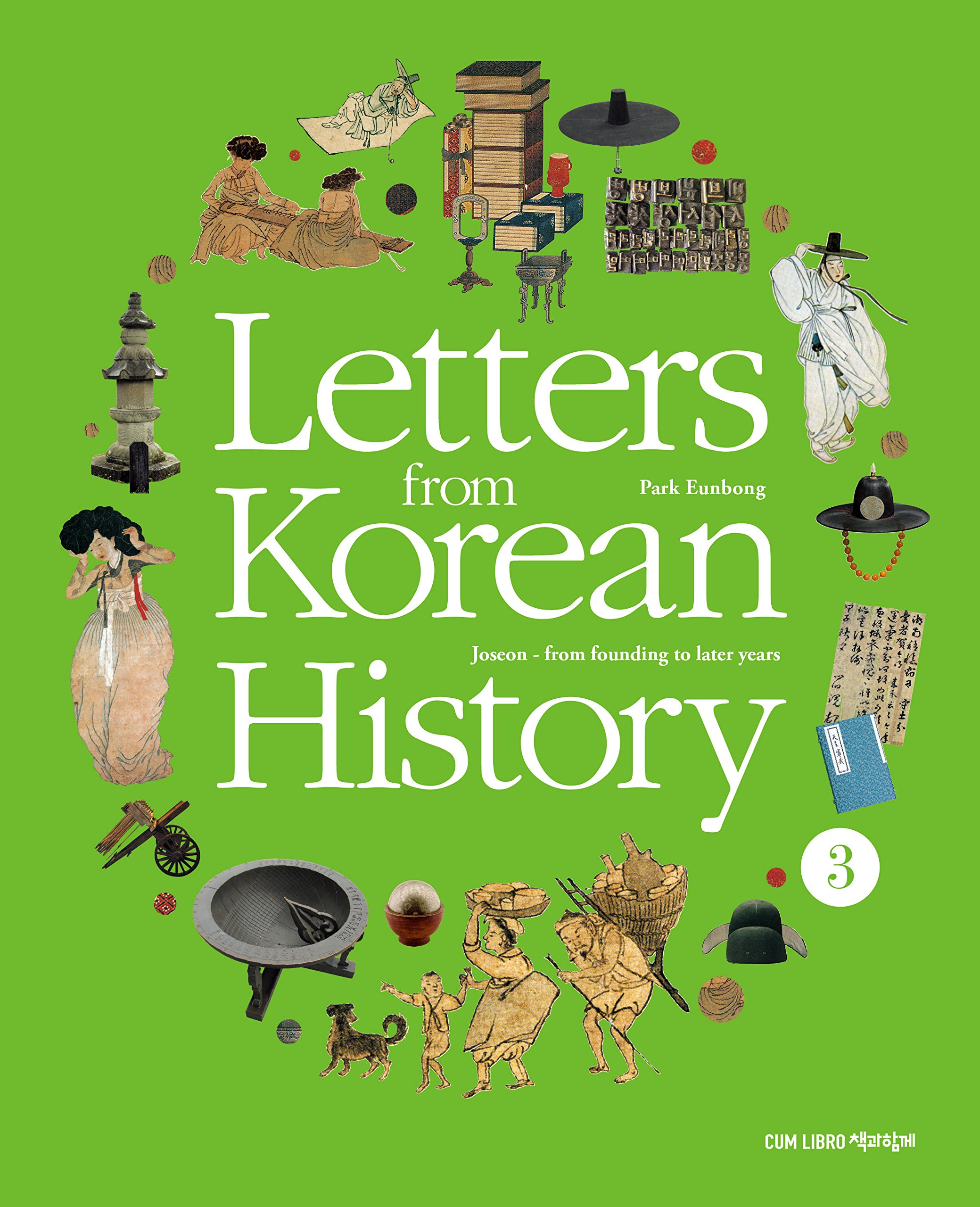 Letters from Korean History 3: Joseon- from Founding to later years ...