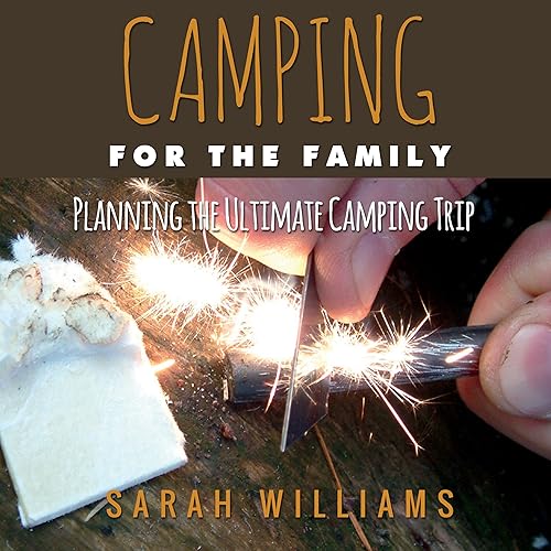 The Ultimate Guide To Planning A Family Camping Trip