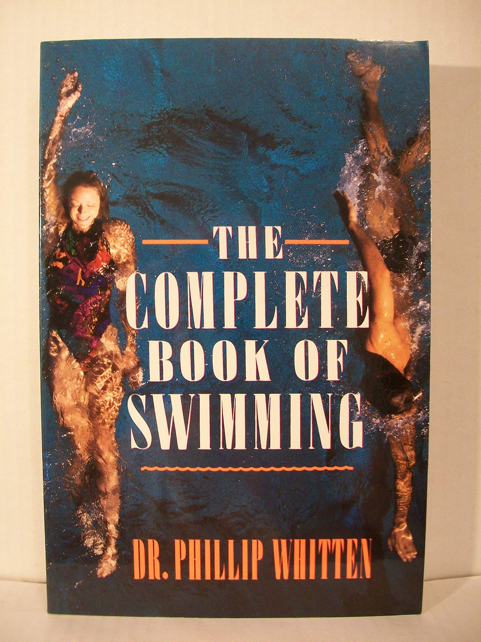 The Complete Book of Swimming: Whitten, Phillip: 9780679746676: Amazon ...