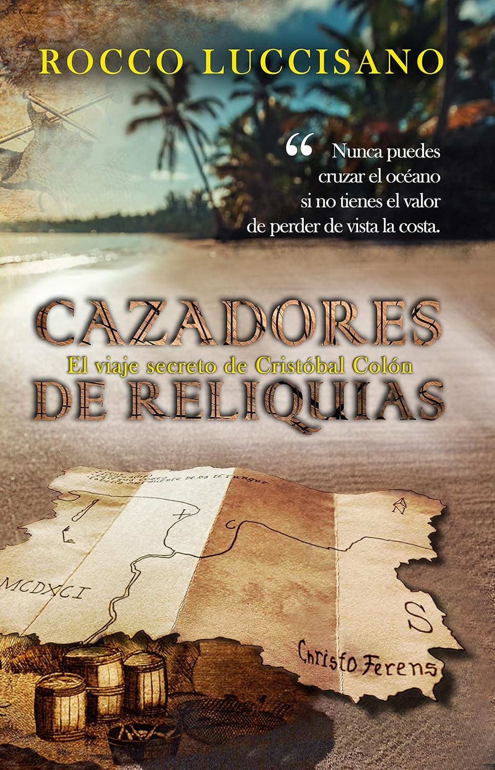 CAZADORES DE RELIQUIAS: El viaje secreto de Cristóbal Colón - Thriller ...