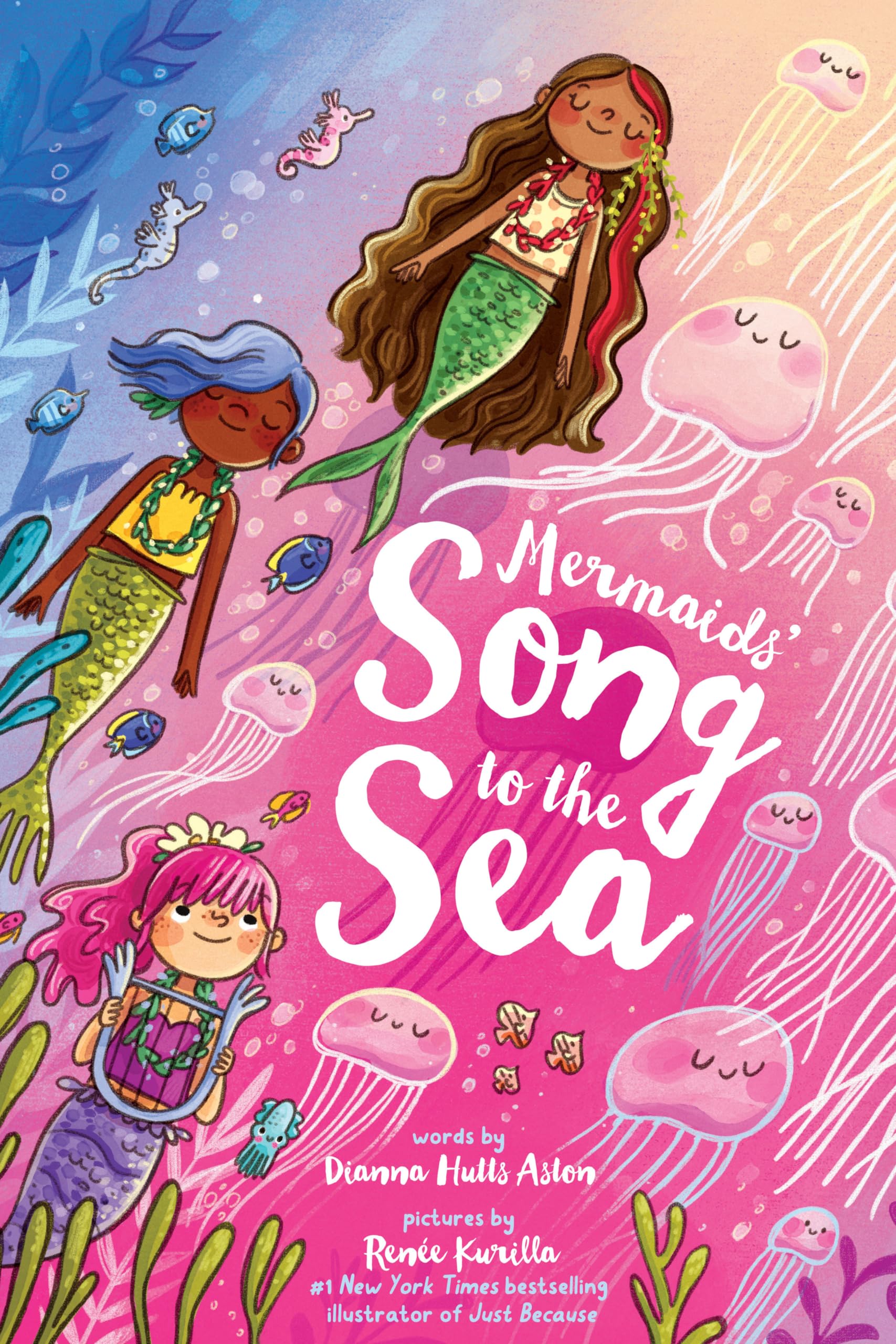Mermaids' Song to the Sea: Aston, Dianna Hutts, Kurilla, Renée ...