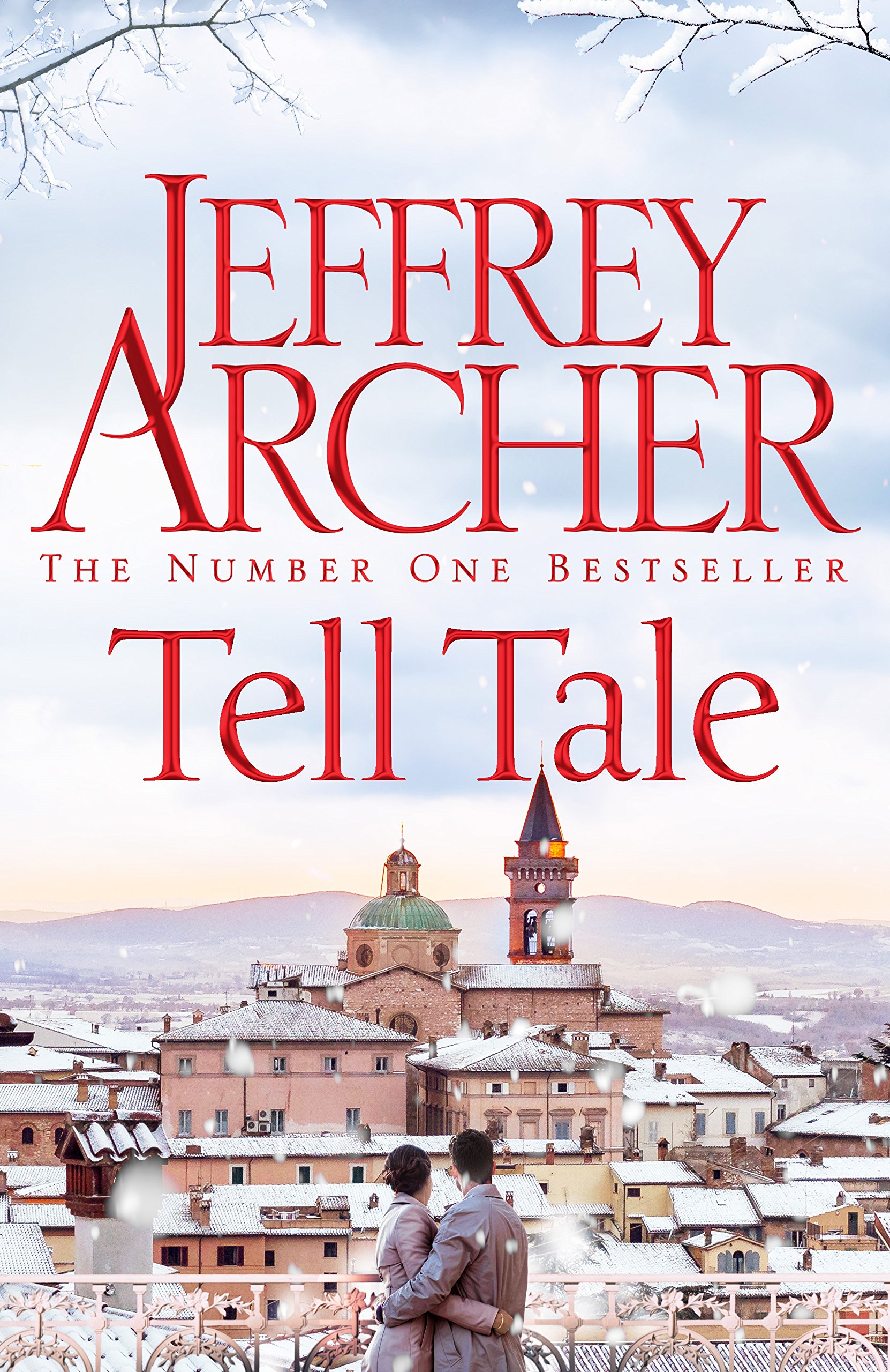 Tell Tale: Amazon.co.uk: Archer, Jeffrey: 9781447252290: Books