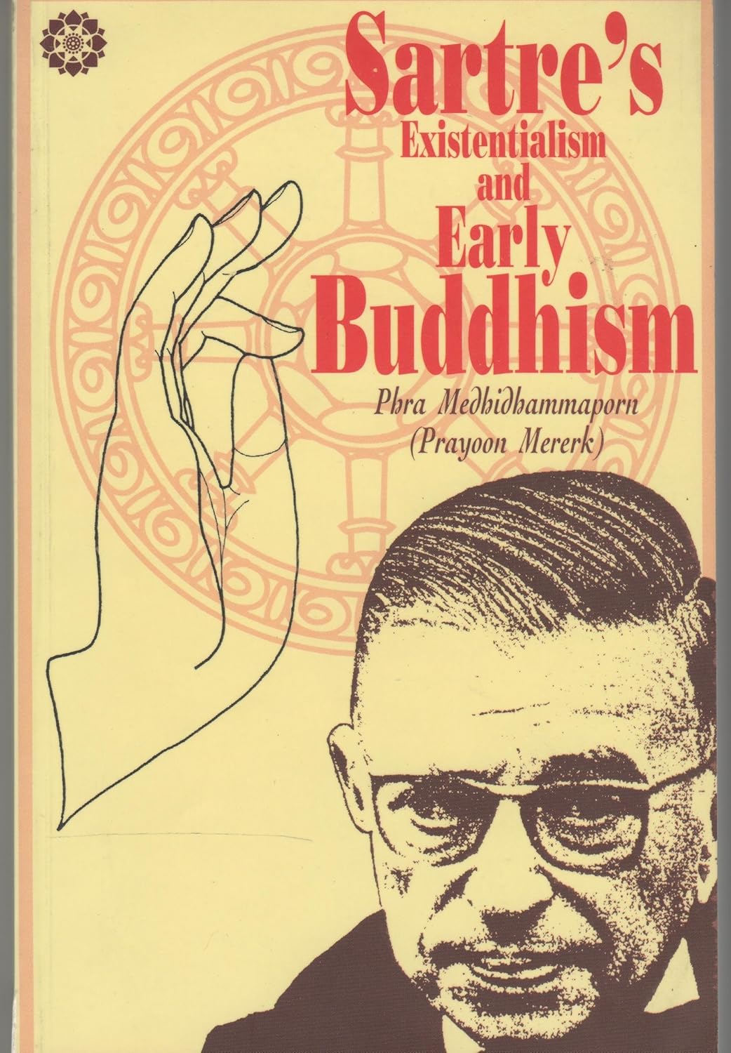 Sartre's Existentialism and Early Buddhism: A Comparative Study ...