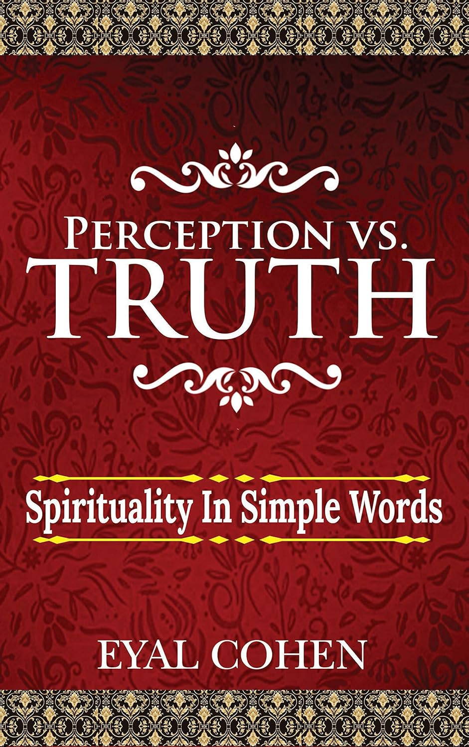Amazon.com: Perception vs Truth: Spirituality In Simple Words eBook ...