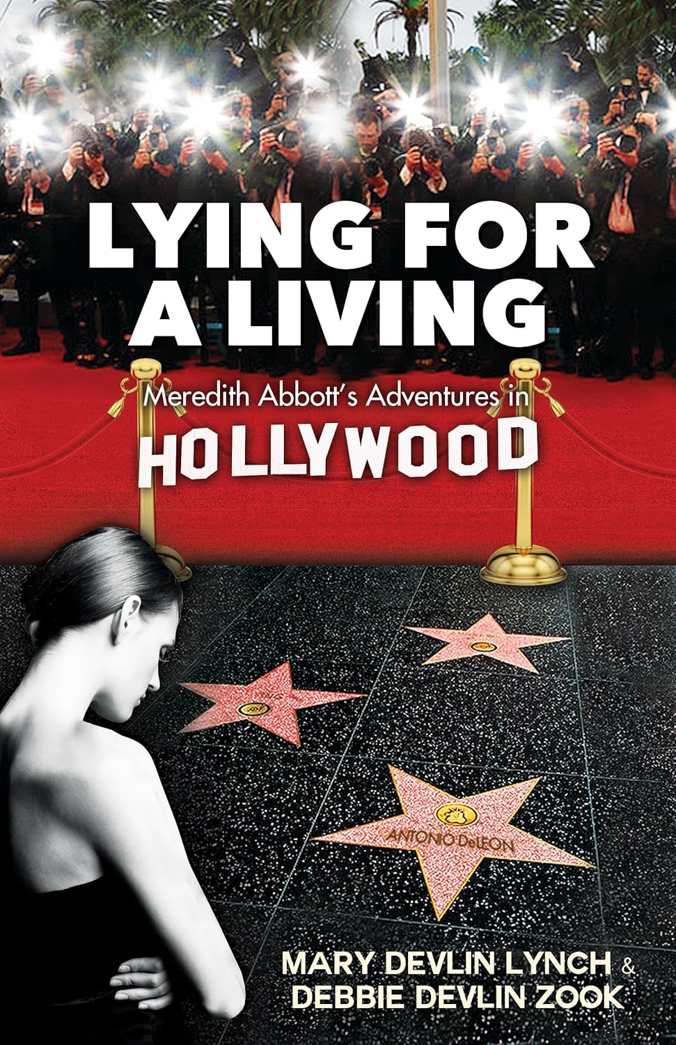 Amazon.com: LYING FOR A LIVING: MEREDITH ABBOTT'S ADVENTURES IN HOLLYWOOD eBook : Devlin Lynch ...