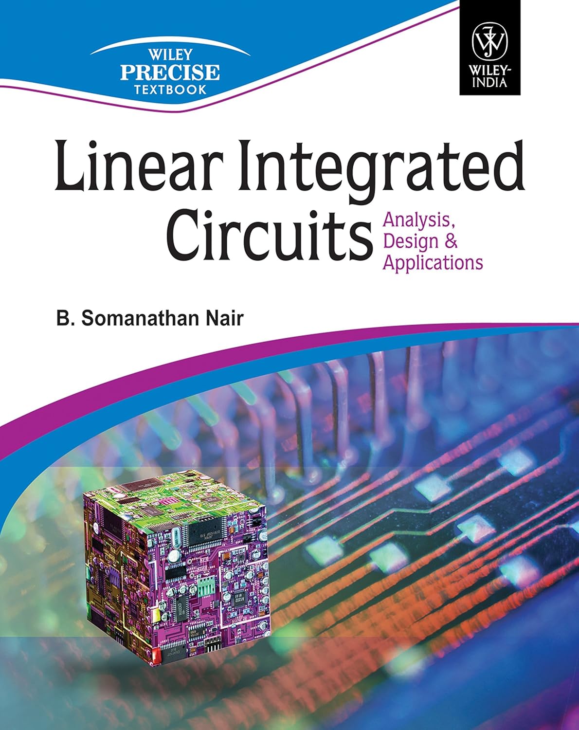 Linear Integrated Circuits Analysis Design And Applications B Somanathan Nair 9788126518968