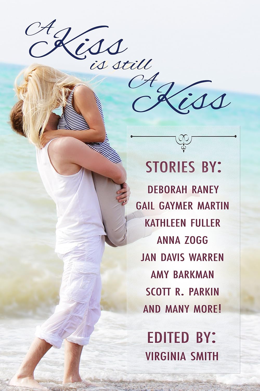A Kiss is Still a Kiss - Kindle edition by Raney, Deborah, Fuller ...