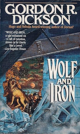 Wolf And Iron: Dickson, Gordon R.: 9780812509465: Amazon.com: Books