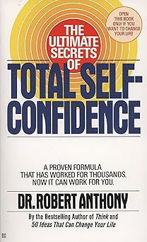 The Ultimate Secrets of Total Self-Confidence - Kindle edition by ...