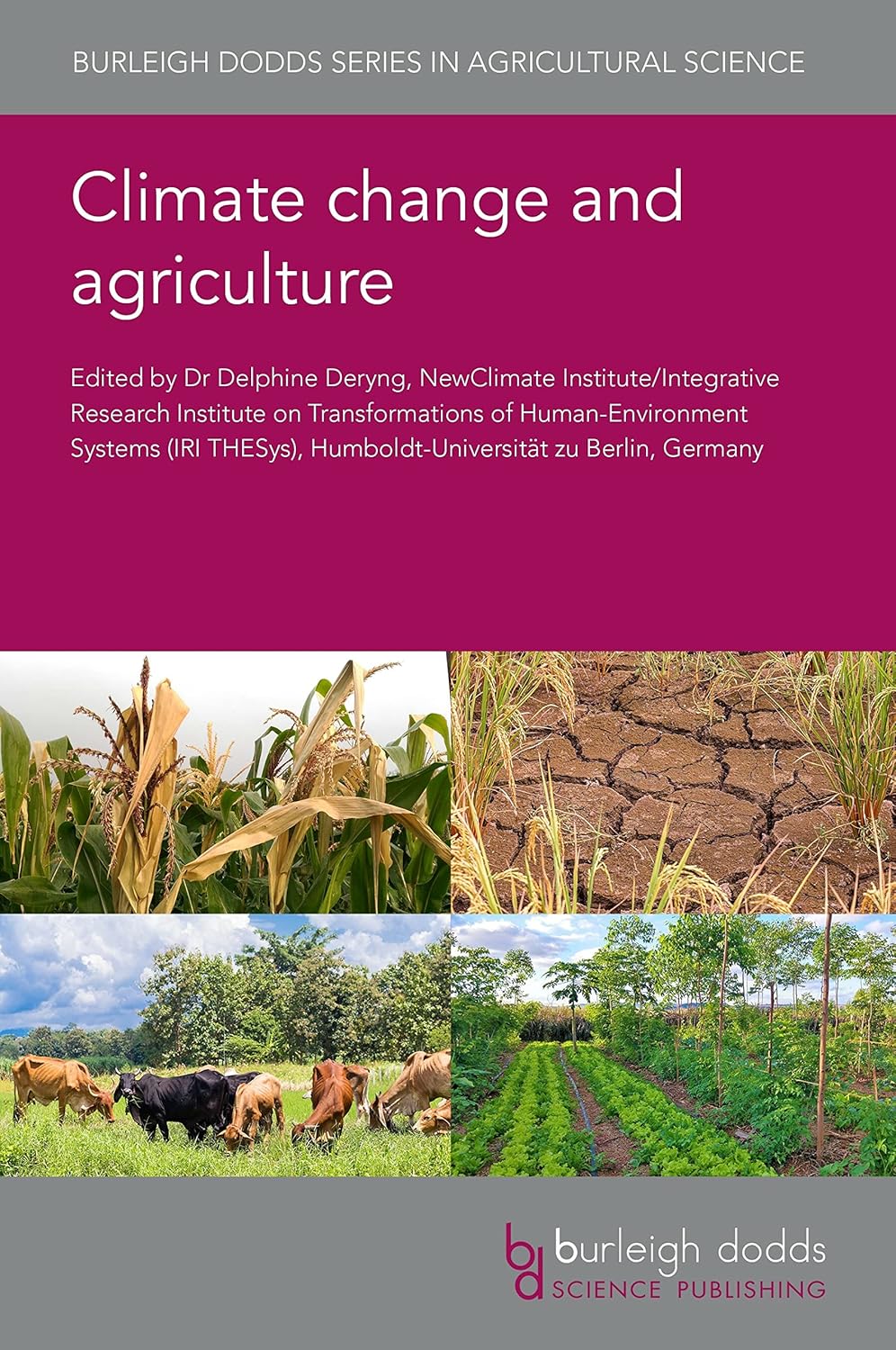 Climate change and agriculture (Burleigh Dodds Series in Agricultural ...