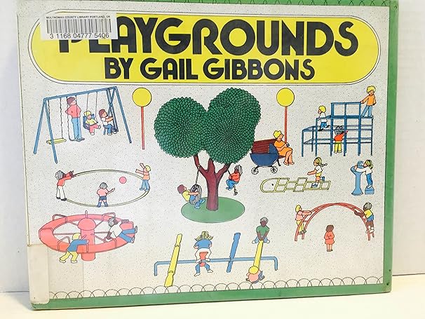 Playgrounds: Gibbons, Gail: 9780823405534: Amazon.com: Books