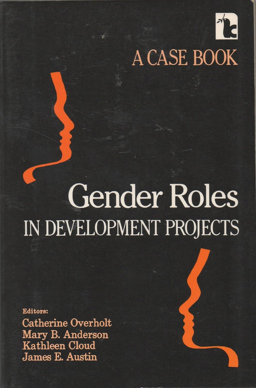 Gender Roles in Development Projects: A Case Book (Kumarian Press Case ...