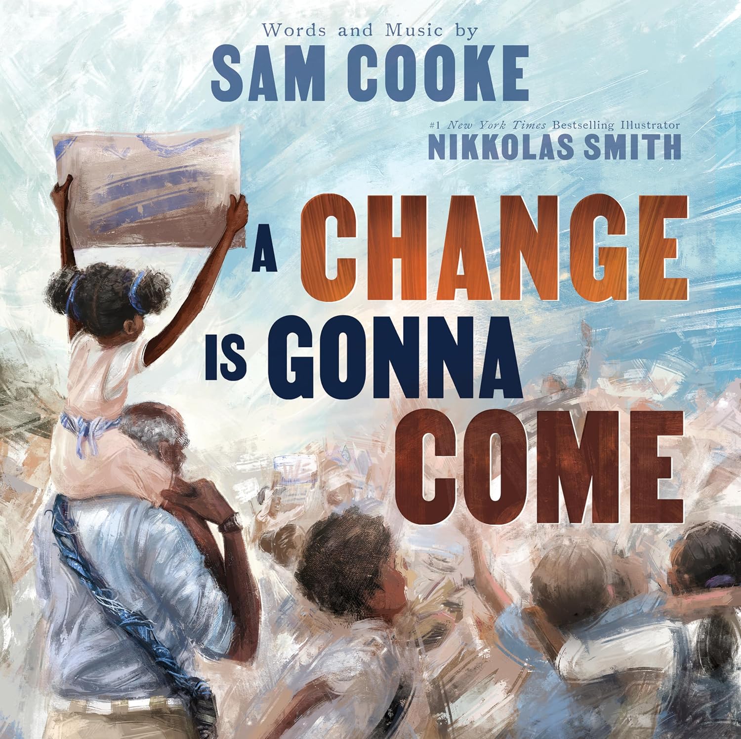 A Change Is Gonna Come: Cooke, Sam, Smith, Nikkolas: 9781499816150 ...