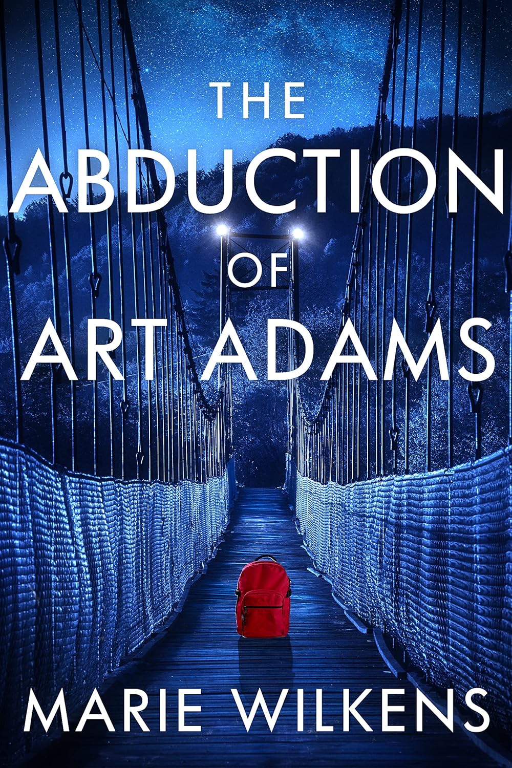 The Abduction of Art Adams: A Riveting Kidnapping Mystery (A Riveting ...