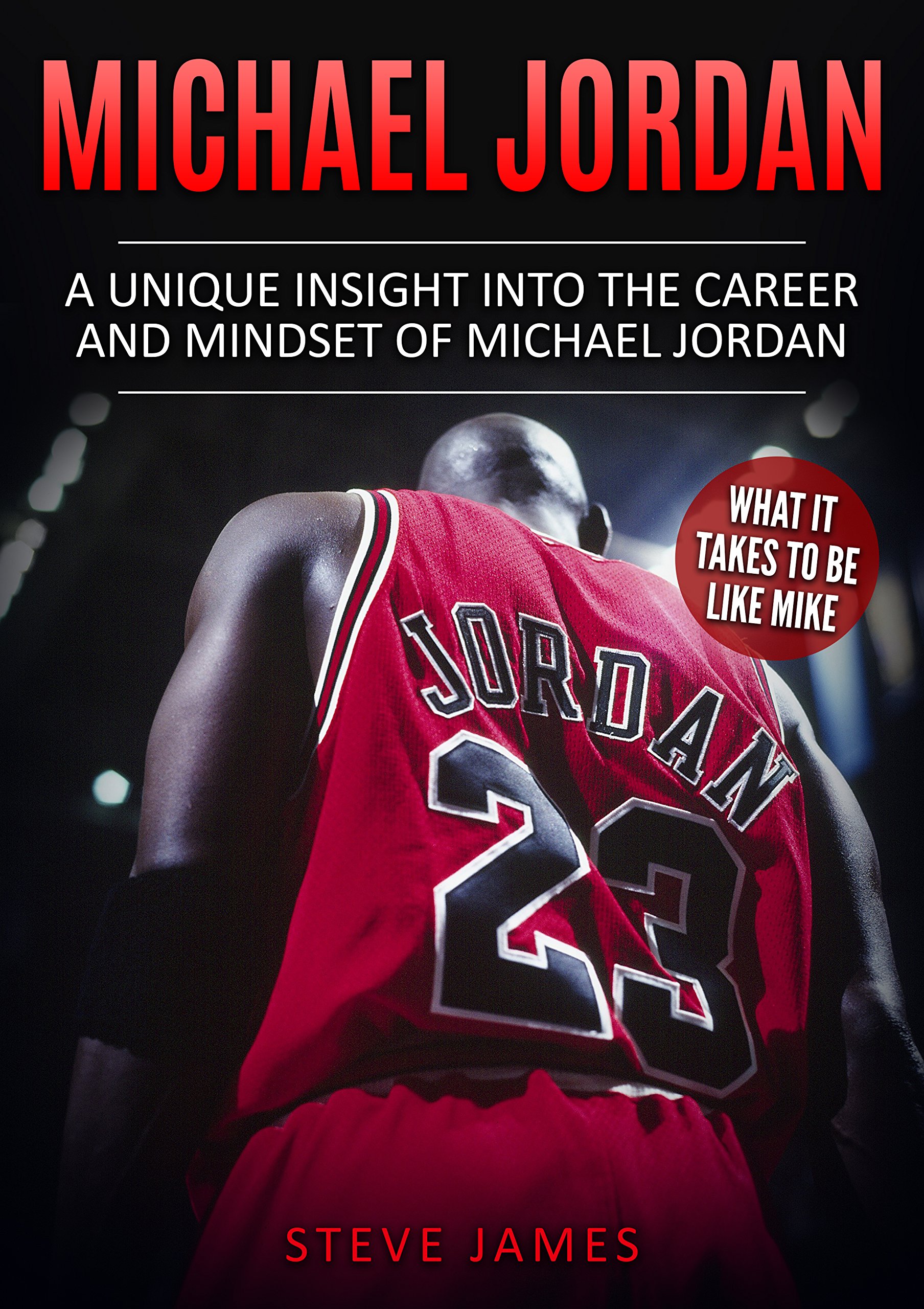 Buy Michael Jordan: A Unique In into the Career and Mindset of Michael ...
