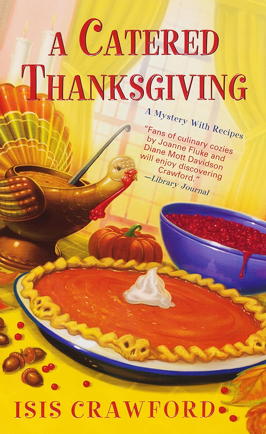 A Catered Thanksgiving (A Mystery With Recipes Book 7) - Kindle edition ...