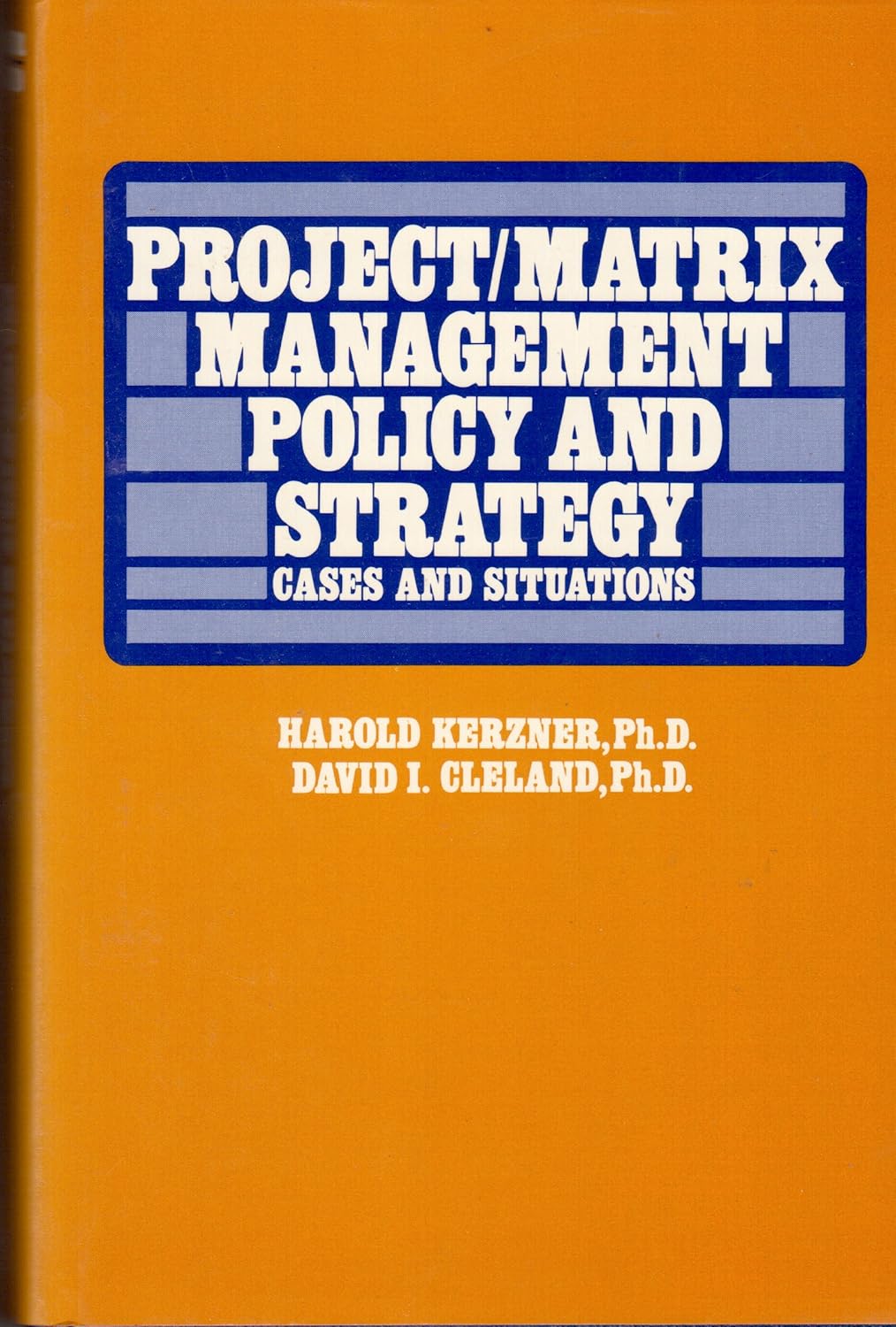 Buy Project/Matrix Management Policy and Strategy: Cases and Situations ...