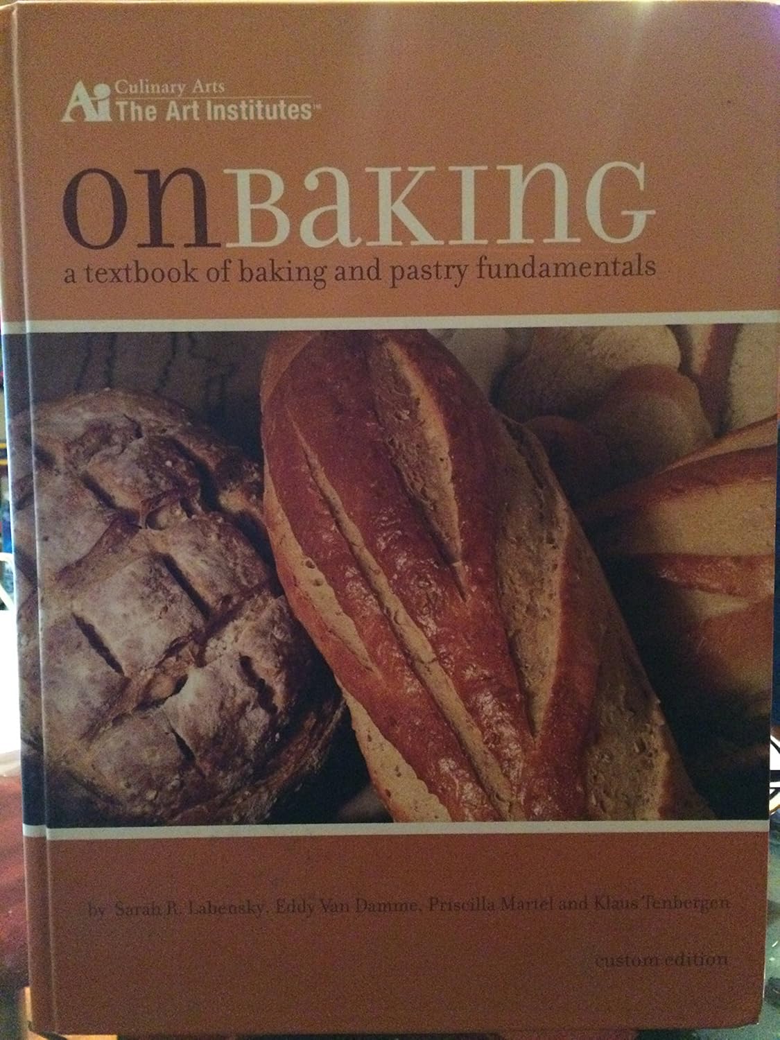 On Baking: A Textbook of Culinary Fundamentals: Eddy Van Damme ...