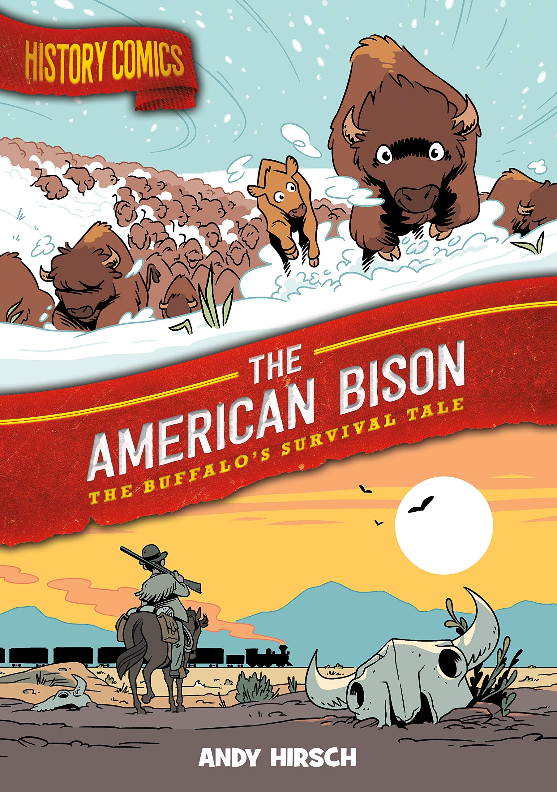 History Comics: The American Bison: The Buffalo's Survival Tale: Hirsch ...